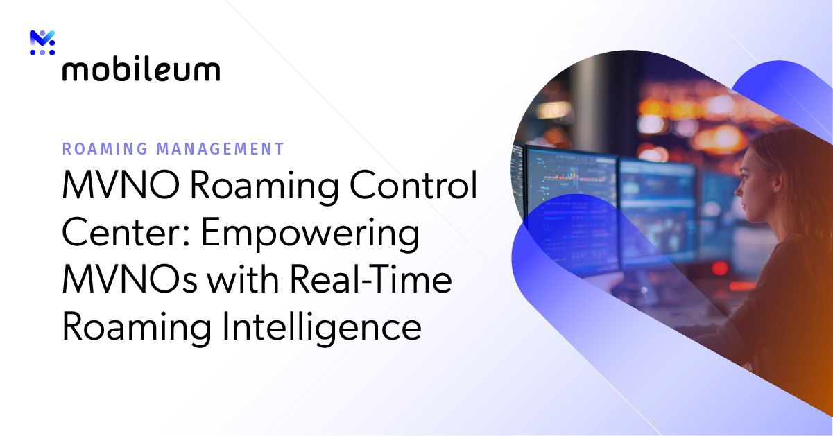 MVNO Roaming Control Center – Mobileum - Active Intelligence