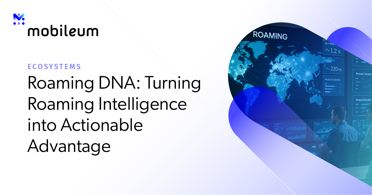 Roaming DNA – Mobileum - Active Intelligence
