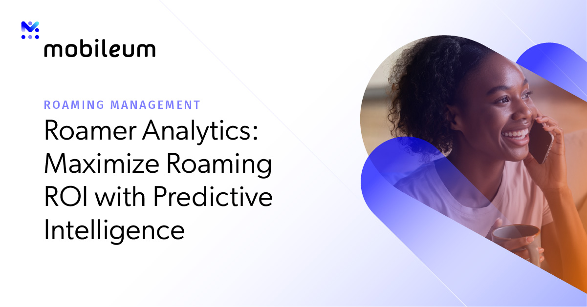Roamer Analytics – Mobileum - Active Intelligence