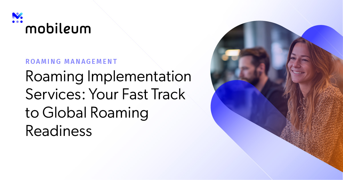 Roaming Implementation Managed Services – Mobileum - Active Intelligence