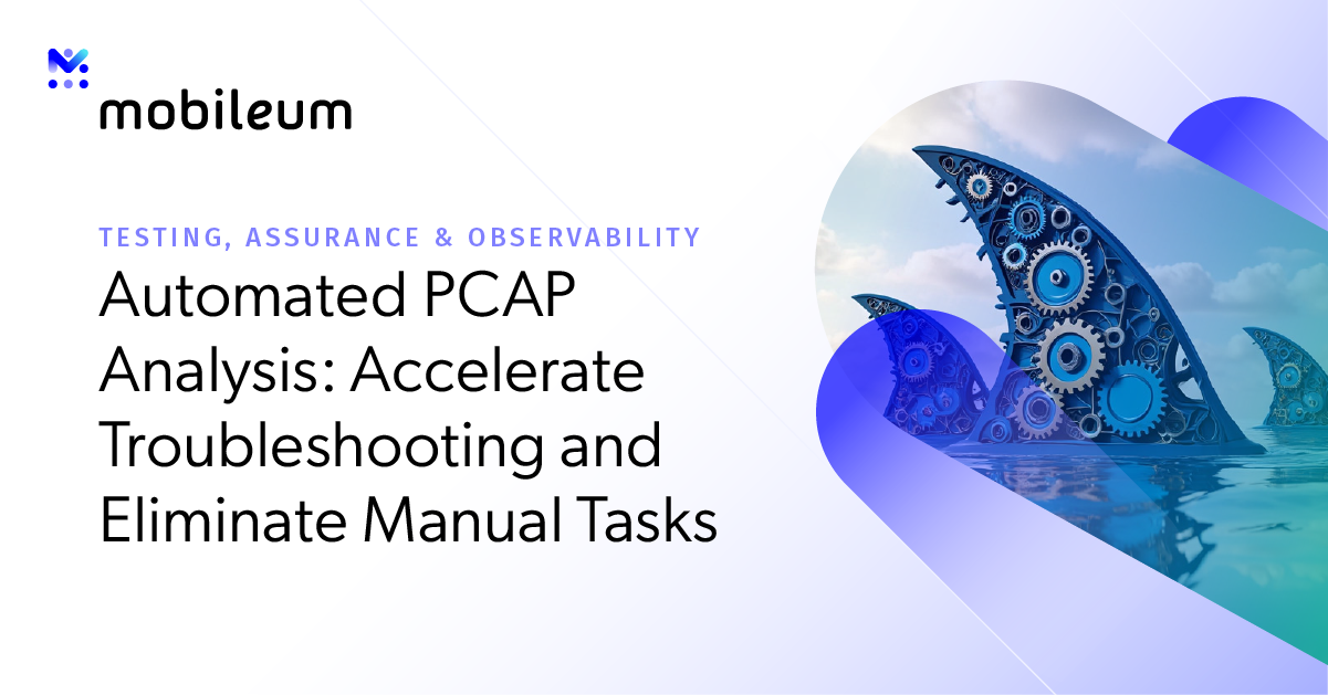Automated PCAP Analysis – Mobileum - Active Intelligence
