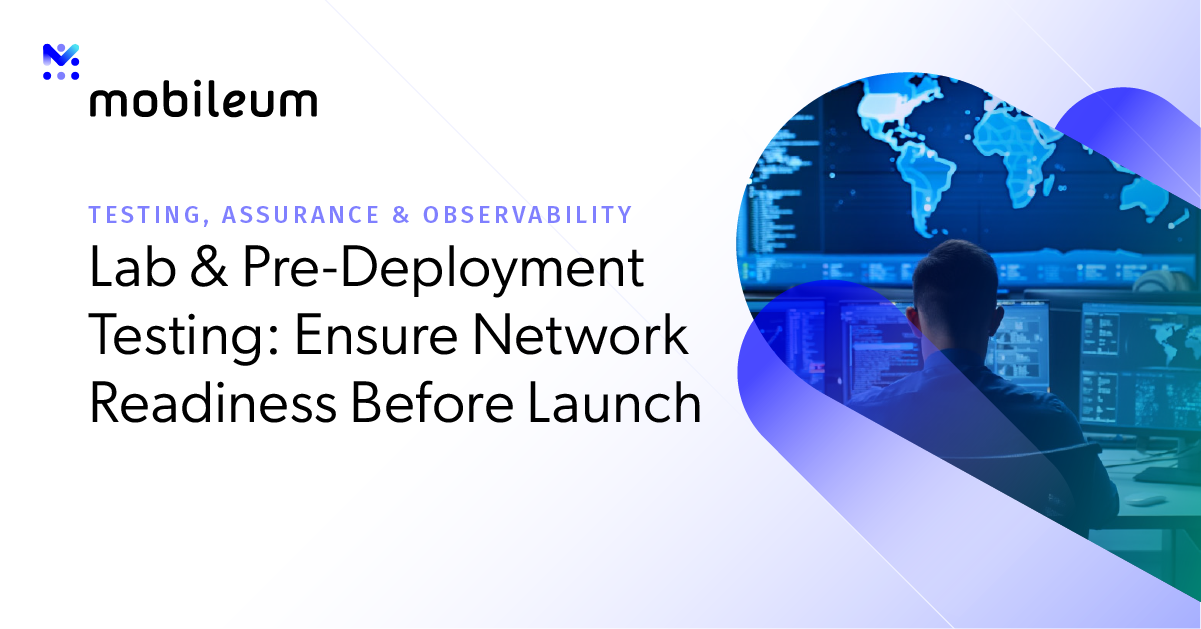 Lab And Pre Deployment Testing Mobileum Active Intelligence