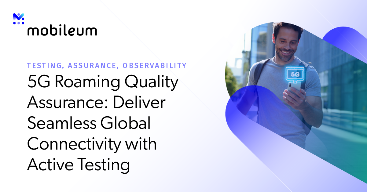 5G Roaming Quality Assurance – Mobileum - Active Intelligence